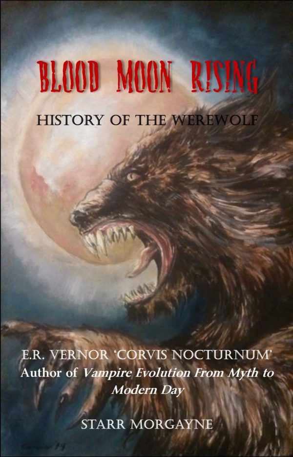 Blood Moon Rising: The History of the Werewolf - Dark Moon Press